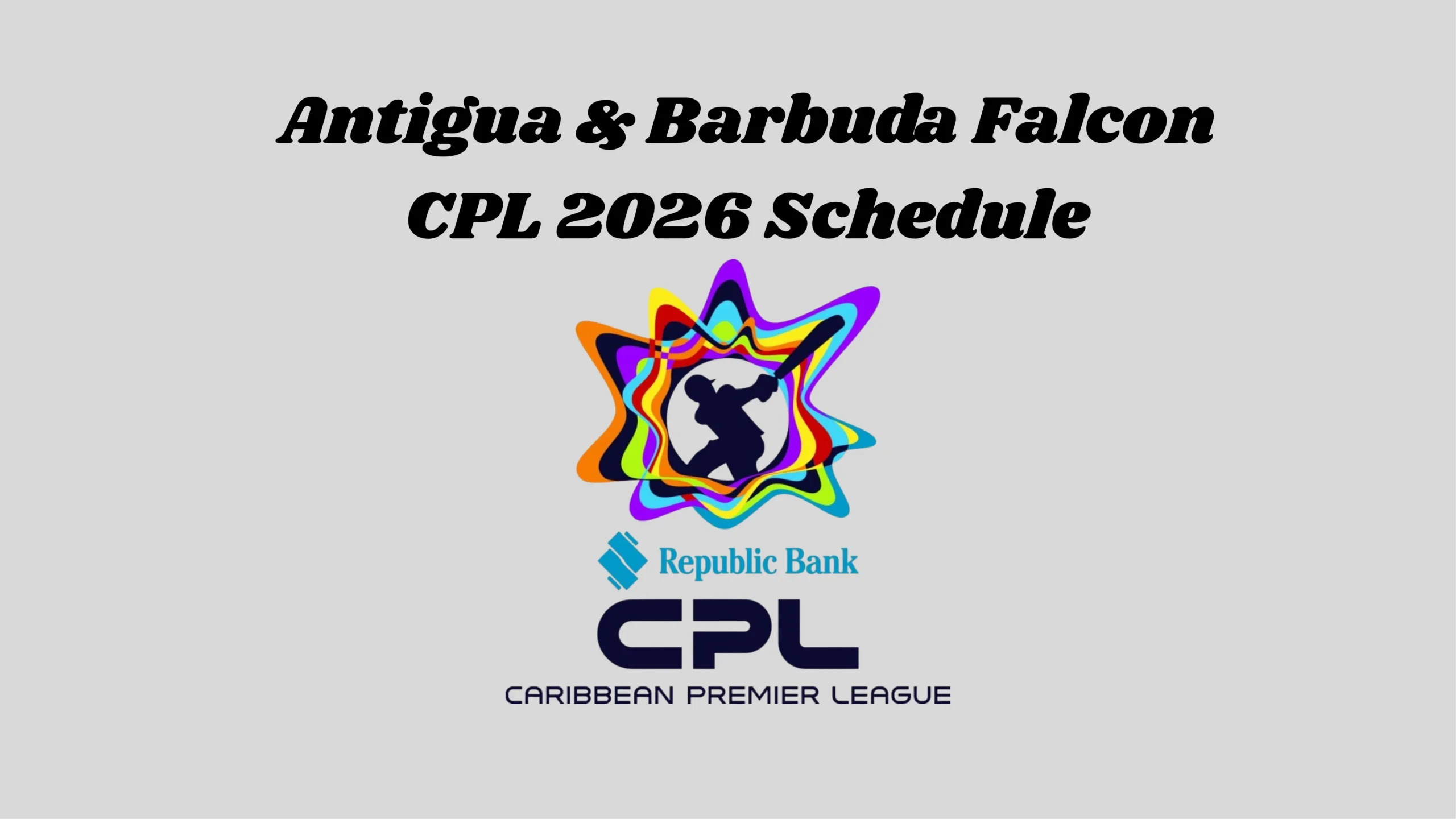 Antigua & Barbuda Falcons 2026 CPL Schedule & Fixtures