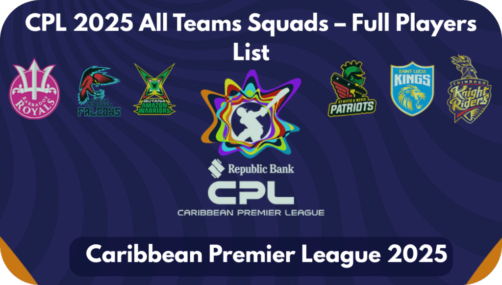 CPL Points Table 2025 – Caribbean Premier League Standings CPL Schedule